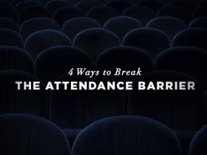 4 Ways to Break the Attendance Barrier