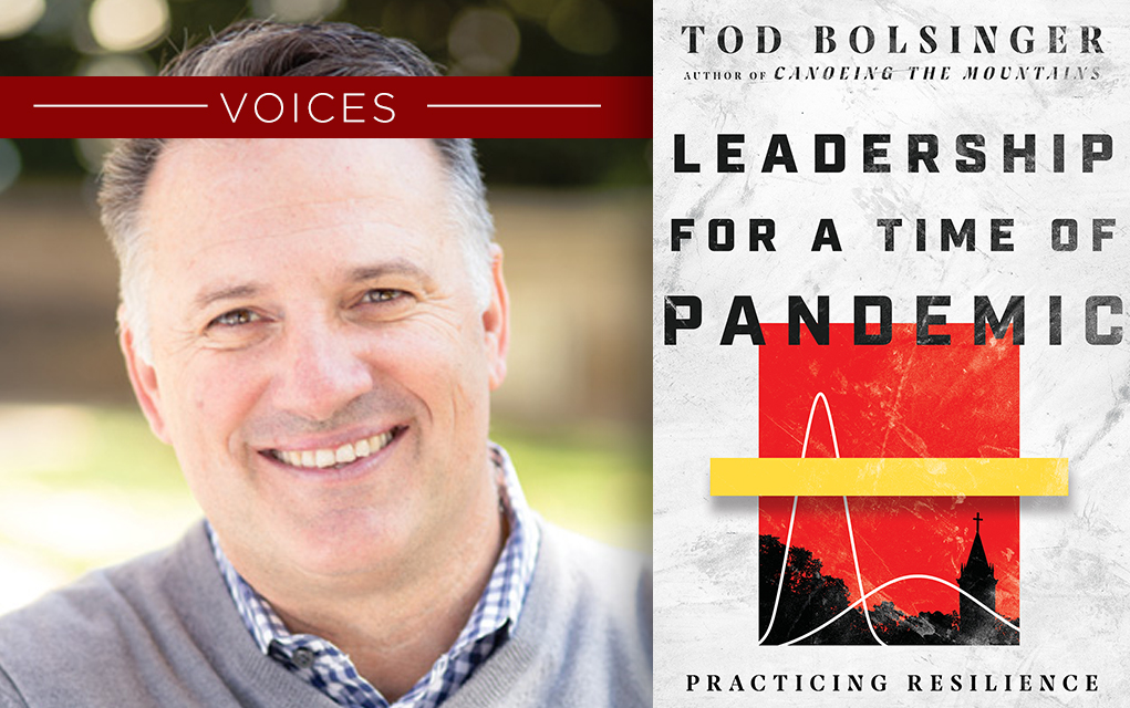 Tod Bolsinger: Leadership for a Time of Pandemic - outreachmagazine.com