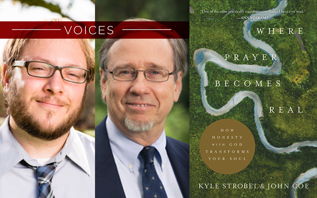 Kyle Strobel & John Coe: Where Prayer Becomes Real - outreachmagazine.com