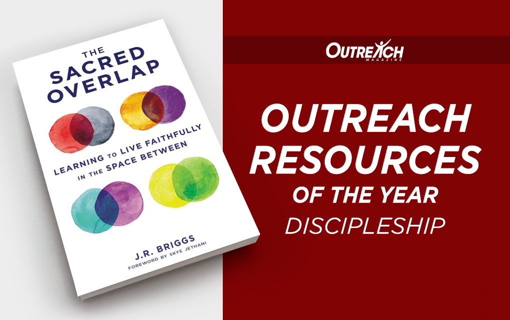 Outreach Resources of the Year: Discipleship - outreachmagazine.com