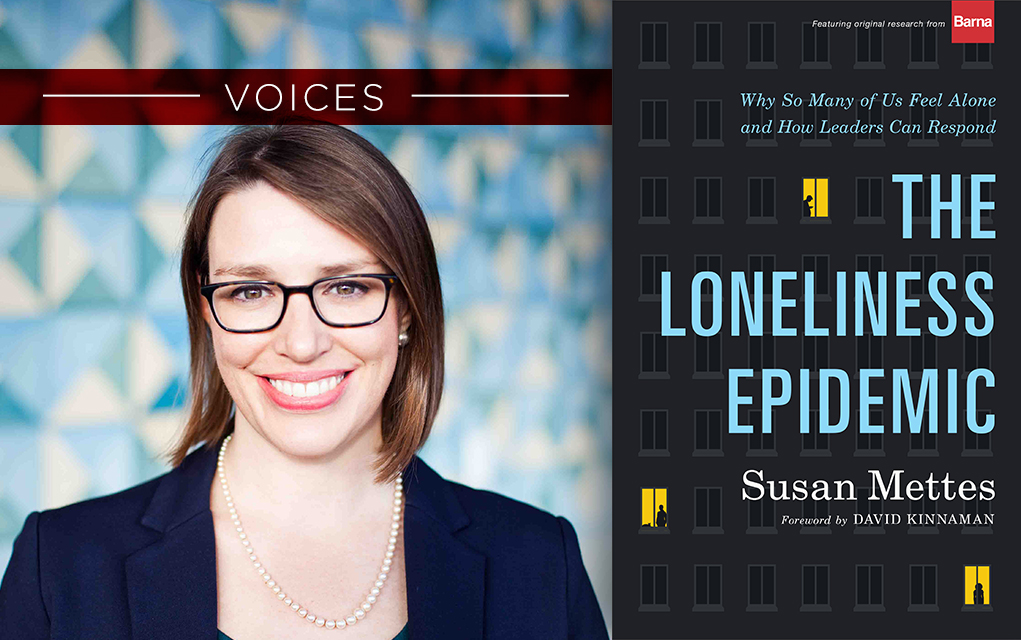 Susan Mettes: The Loneliness Epidemic - outreachmagazine.com