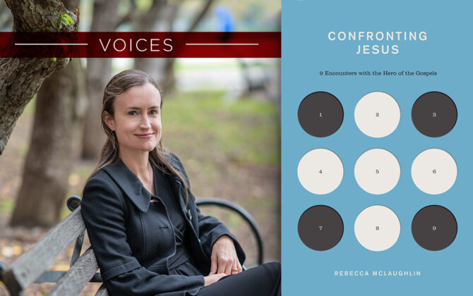 Rebecca McLaughlin: Confronting Jesus - outreachmagazine.com