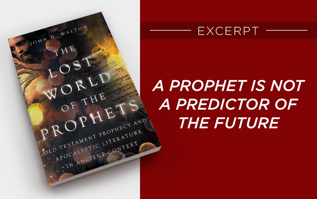 A Prophet Is Not a Predictor of the Future - outreachmagazine.com