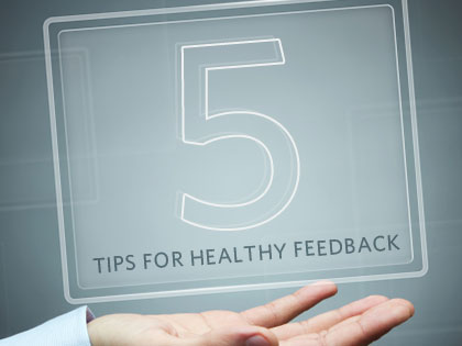 Leadership: 5 Tips for Healthy Feedback - outreachmagazine.com