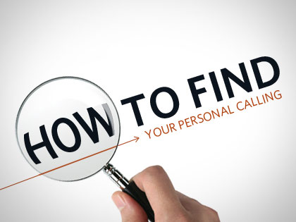 How to Find Your Personal Calling - outreachmagazine.com
