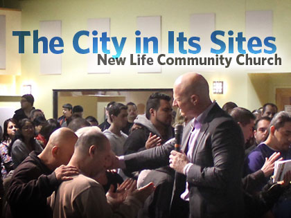 The City in Its Sites: New Life Community Church - outreachmagazine.com